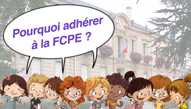 Pourquoi adhérer à la FCPE ? | FCPE Houilles